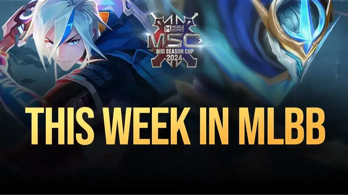 This week in MLBB: MSC 2024 grabs our full attention | GosuGamers